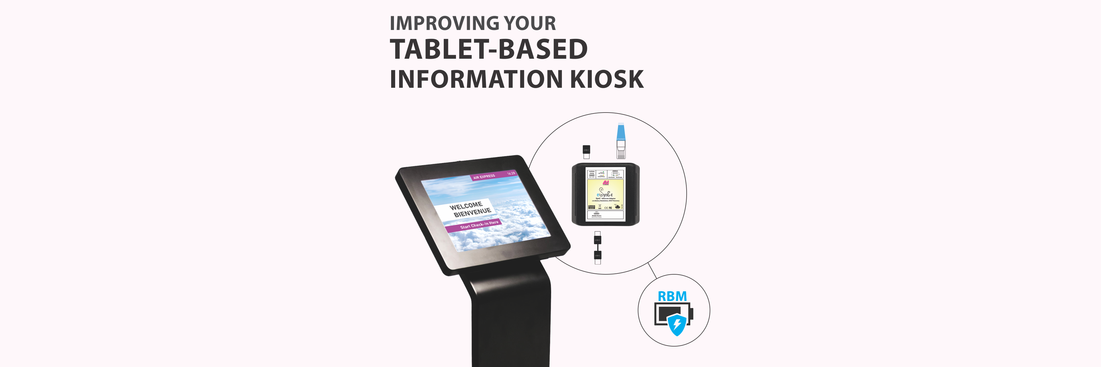 Improve Your Tablet-Based Information Kiosk With a LAVA Adapter